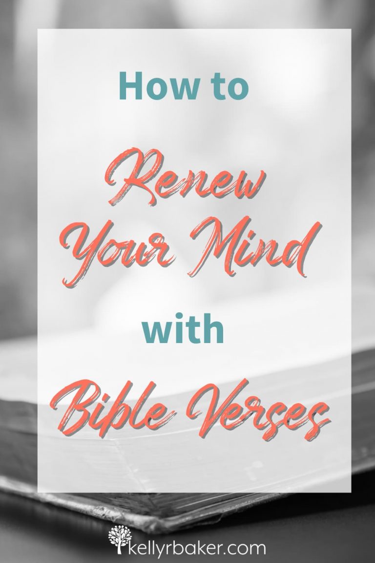 How to Renew Your Mind with Bible Verses - Kelly R Baker